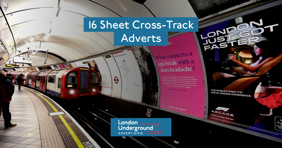 16 Sheet Advertising on the London Underground