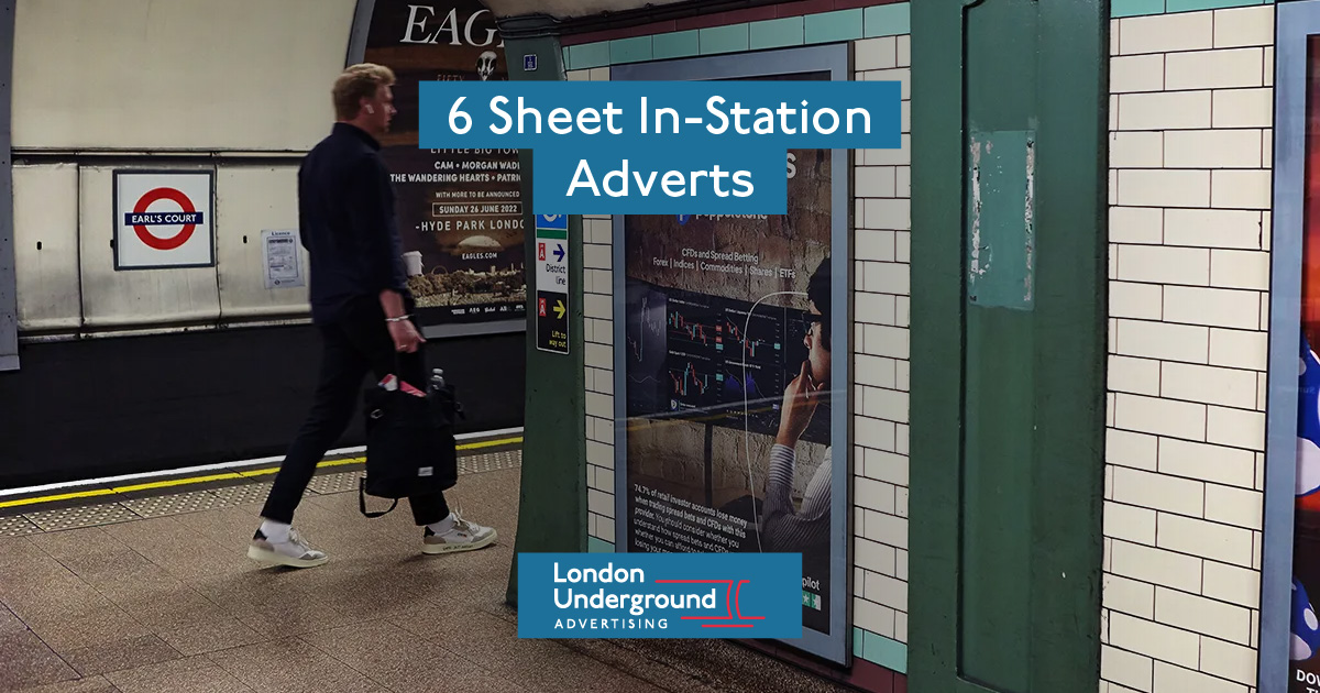 6 Sheet Advertising on the London Underground