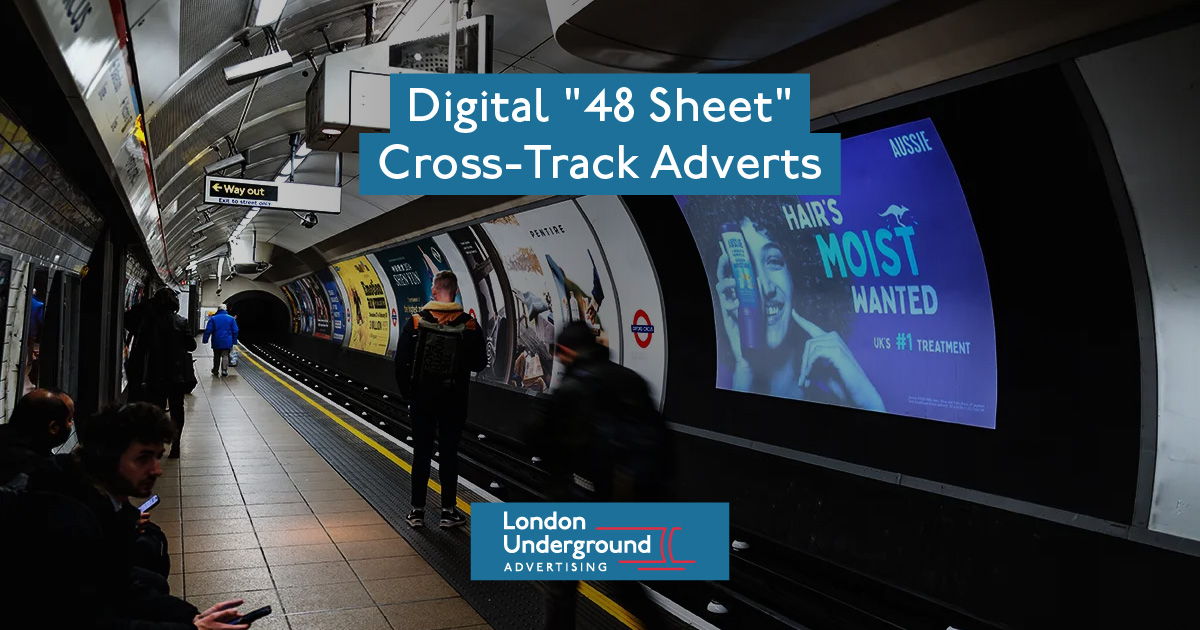 DX48 Digital "48 Sheet" Advertising on the London Underground